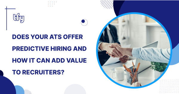 Does your ATS offer predictive hiring and how it can add