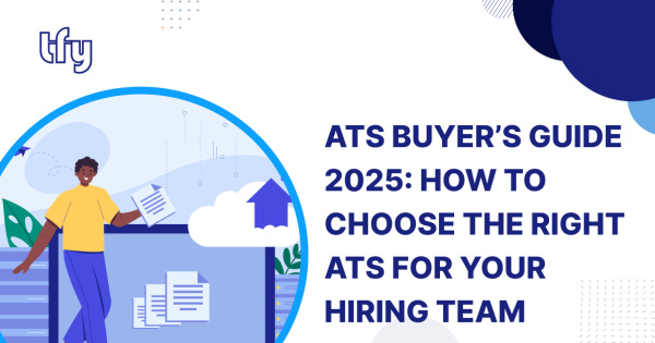 ATS Buyer’s Guide 2025: How to Choose the Right ATS for